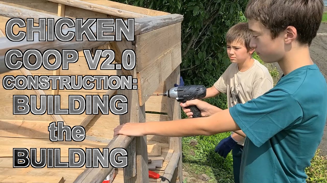 Chicken Coop v2.0: Building the Building - YouTube