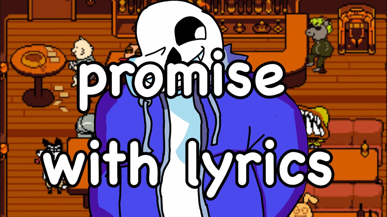 Promise with Lyrics |Friday Night Funkin’ ft. SANS| - YouTube