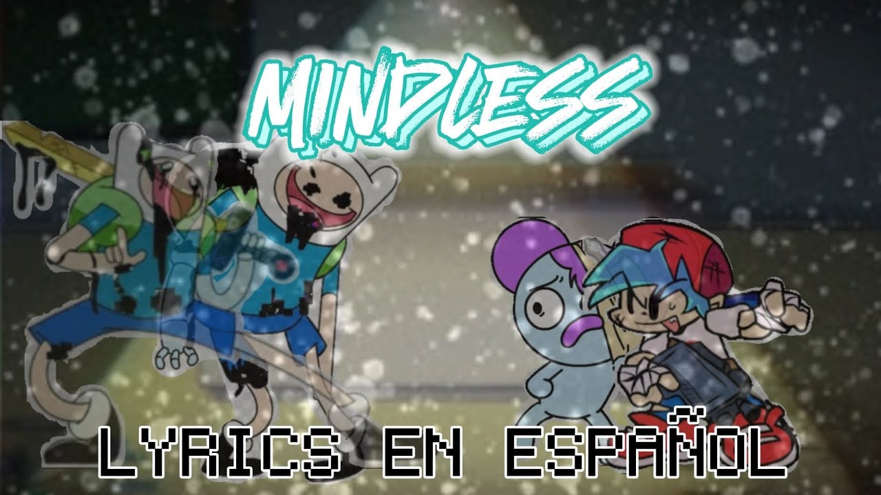 《MINDLESS》Lyrics en español-Pibby Apocalipse Fnf - YouTube