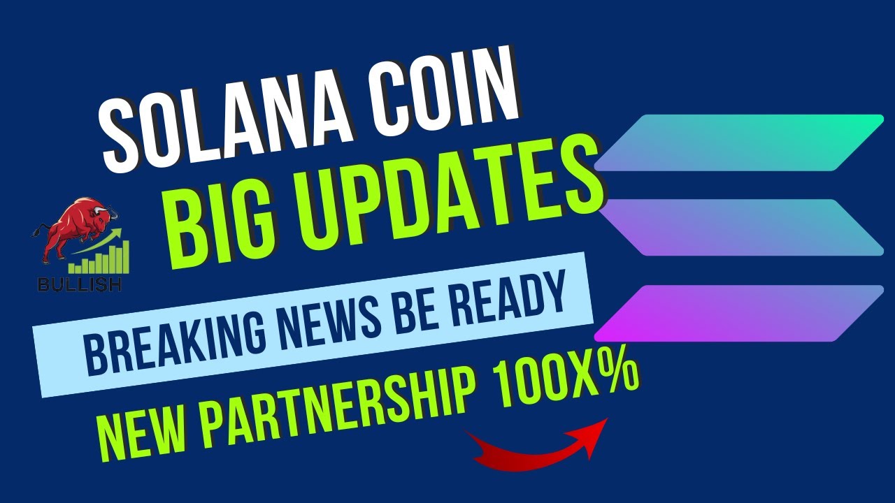 Solana is Ready | Solana Coin News Today | Solana Chain Updates ...