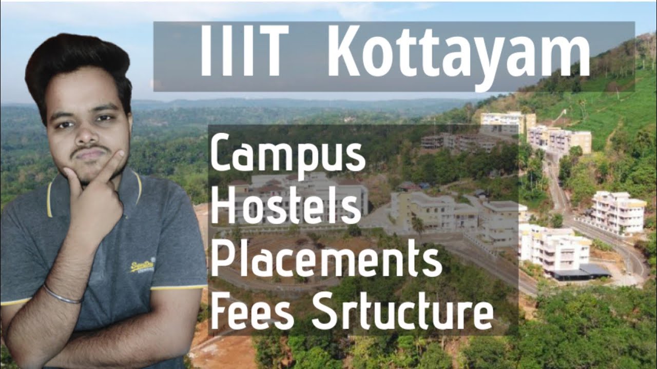 IIIT Kottayam | IIIT Kottayam Review | IIIT Kottayam Campus | Hostel ...