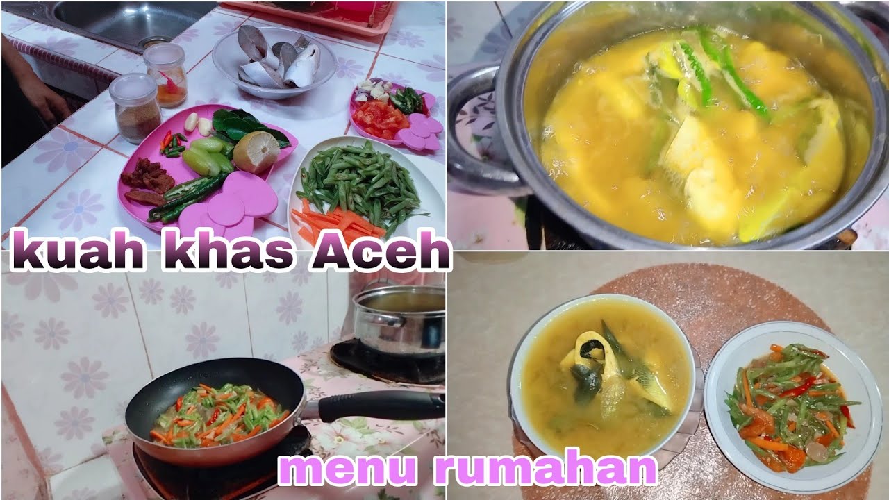 MASAK MASAK HARI INI || MENU ACEH || KUAH MULOEH ASAM KEU,EUNG || TUMIS ...