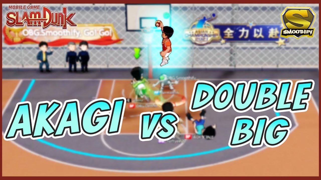 Slam Dunk Mobile - Captain Akagi vs. Double Big! 🔥🏀 ft. OBG.Dencio, AOF ...
