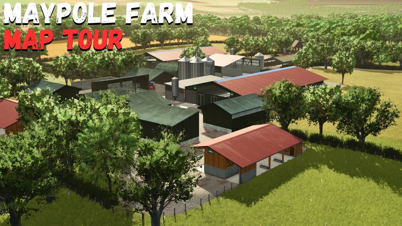MAYPOLE FARM MAP TOUR BY CAVALIERROY | Farming Simulator 25 - YouTube