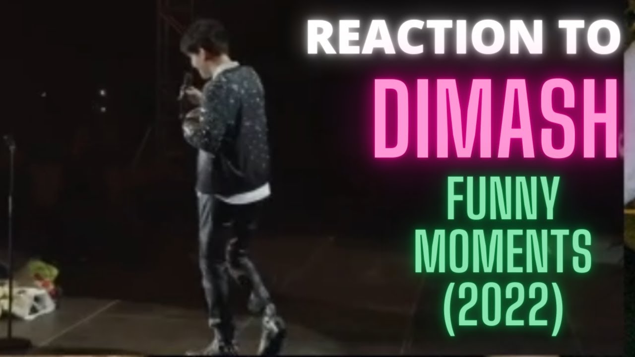 REACTION to DIMASH - Funny moments 2022 - YouTube