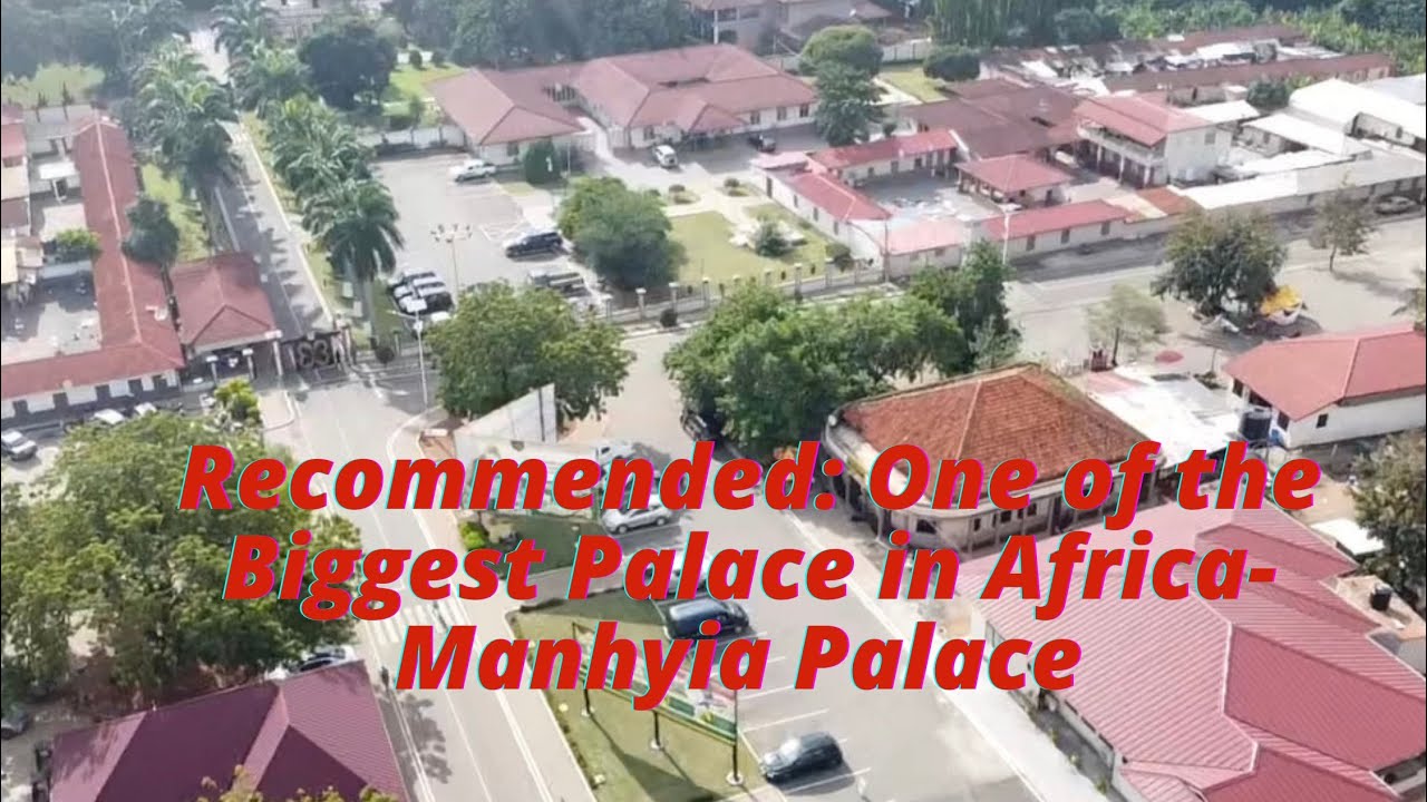 Recommended: One of the Biggest Palace in Africa-Manhyia Palace #Kumasi ...