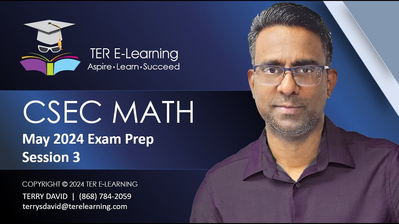 CSEC Maths - May 2024 Exam Preparation - Session 3 (Terry David) - YouTube