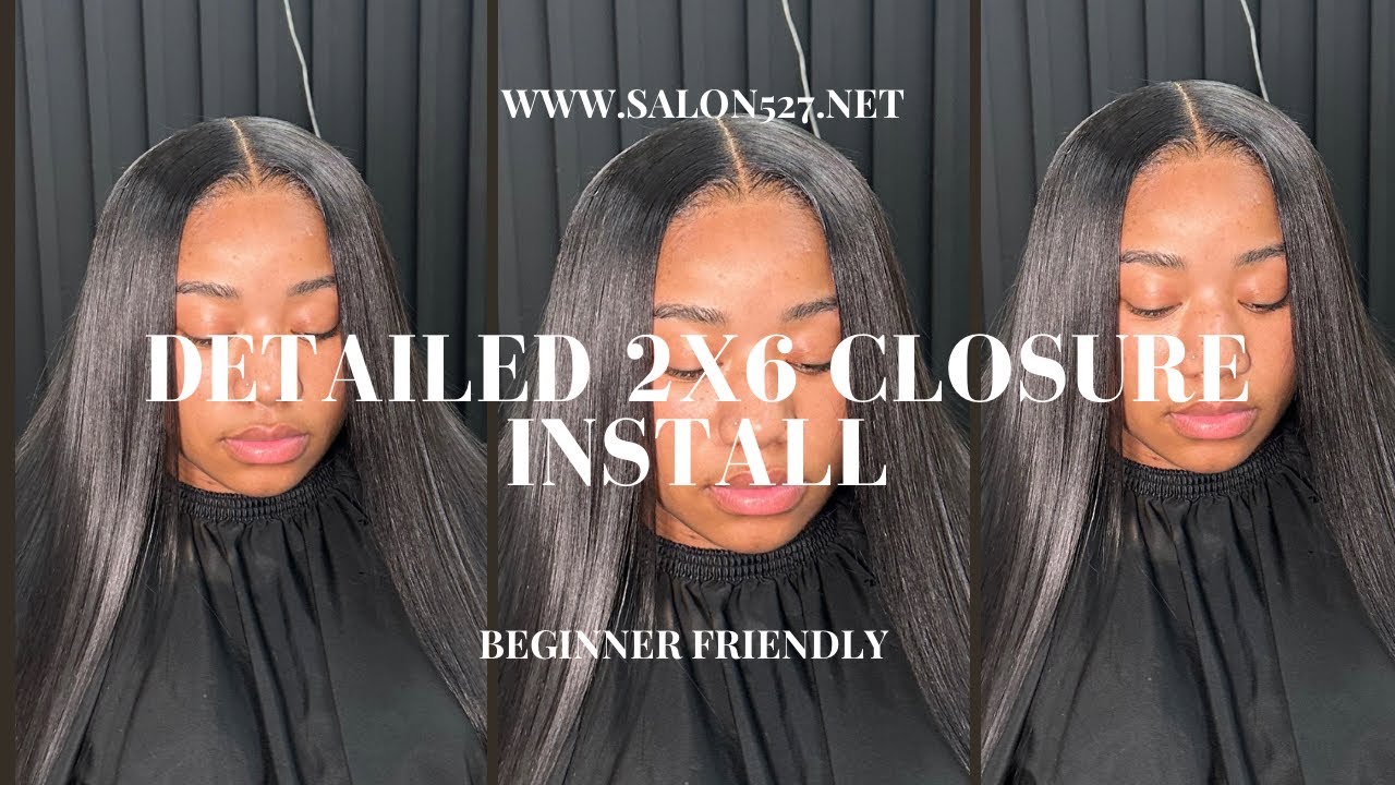 Detailed 2x6 Closure Install | Low Maintenance - YouTube