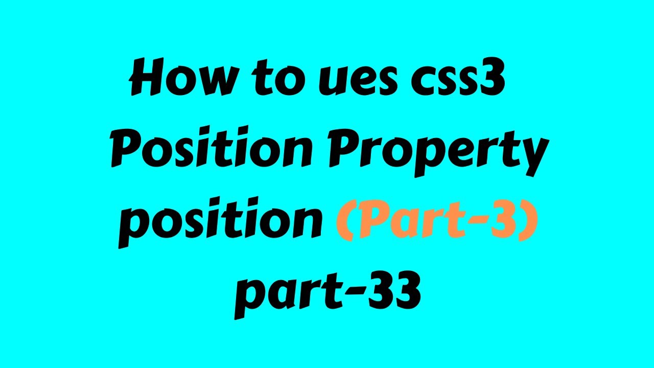 Css3 Beginner Tutorial 2019 Bangla Part 33 Position Property Part 3 Youtube