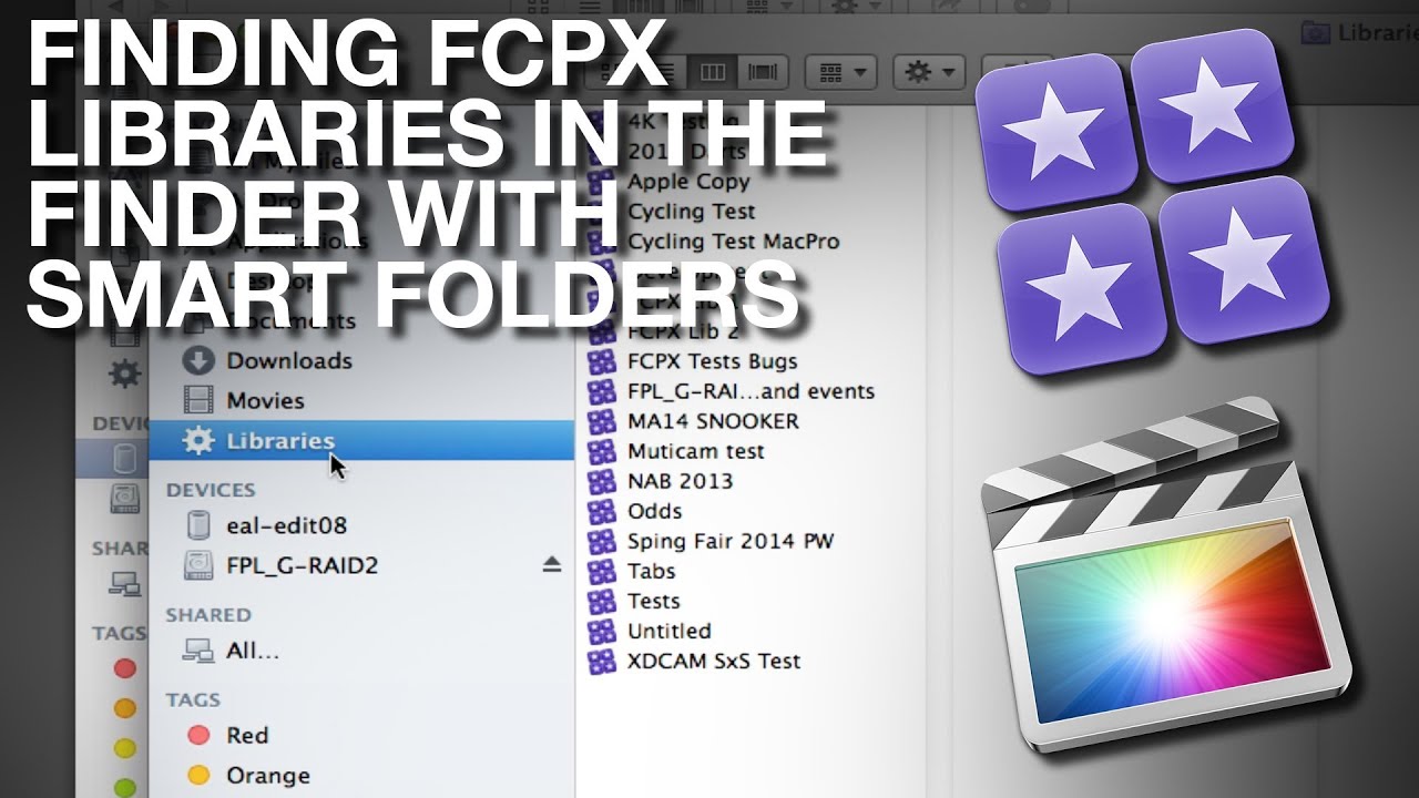 Finding Final Cut Pro X Libraries in the Finder with Smart Folders FCPX ...