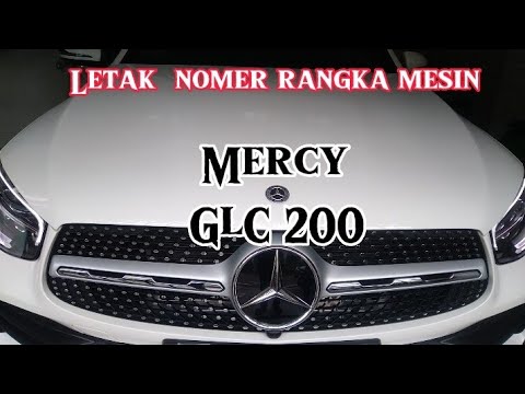 Letak Nomer Rangka Mesin Mercy GLC 200#mercedesbenz #mercyglc200#mercy ...