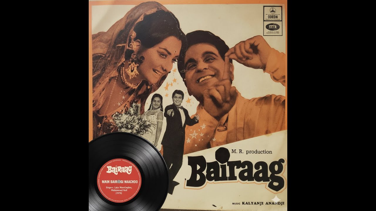 Main Bairaagi Naachoo - RARE VINYL Audio | Bairaag (1976) | Rafi & Lata ...