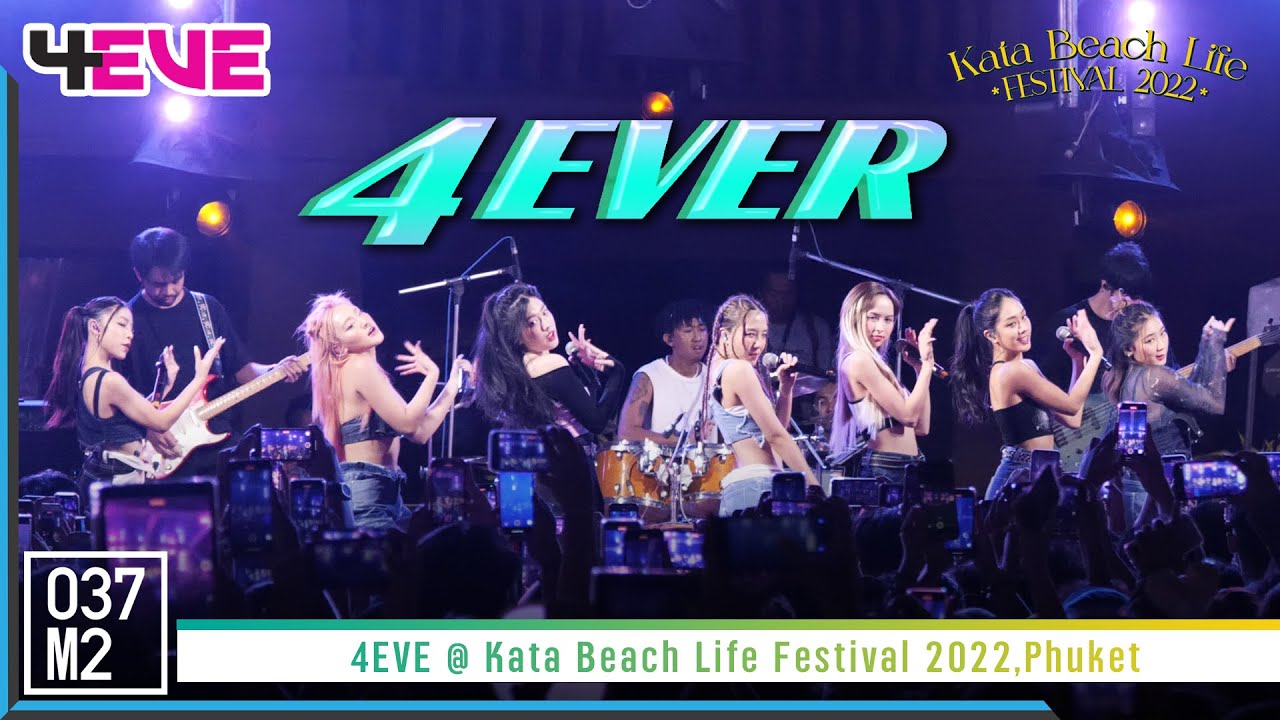 4EVE - 4EVER @ Kata Beach Life Festival 2022 [Overall Stage 4K 60p ...