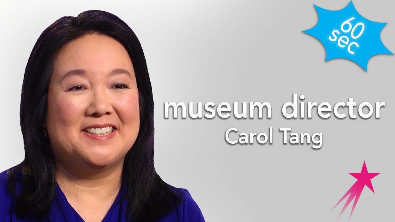 Museum Director | Carol Tang | 60 Seconds - YouTube