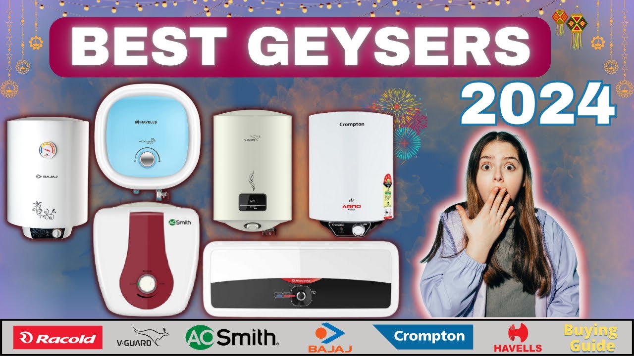 Best Geyser 2024 | Top Geysers in India 2024 | Geyser Buying Guide 2024 - YouTube