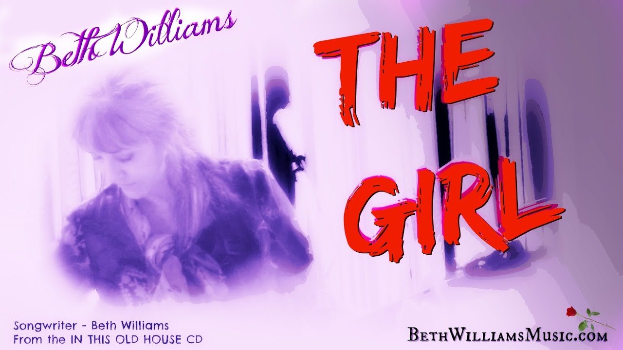 THE GIRL (Original) - Beth Williams Music Live! 2015 - YouTube