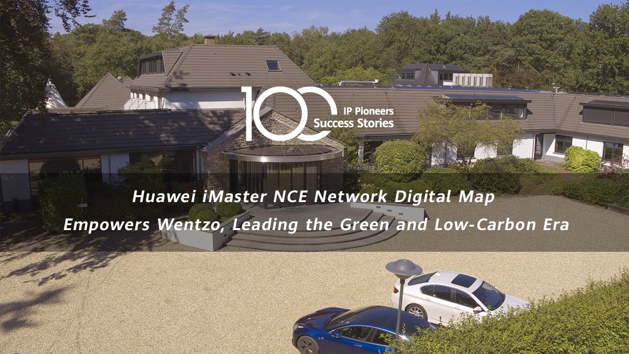 Huawei iMaster NCE Network Digital Map Empowers Wentzo, Leading the ...