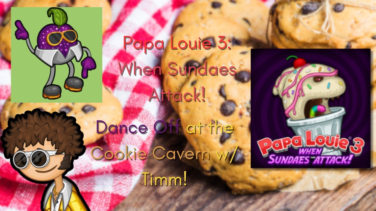 Papa Louie 3| Dance Off at the Cookie Cavern w/ Timm! - YouTube