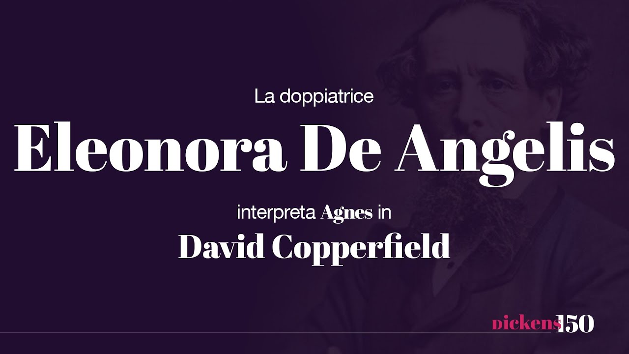 ELEONORA DE ANGELIS legge David Copperfield di Charles Dickens - YouTube