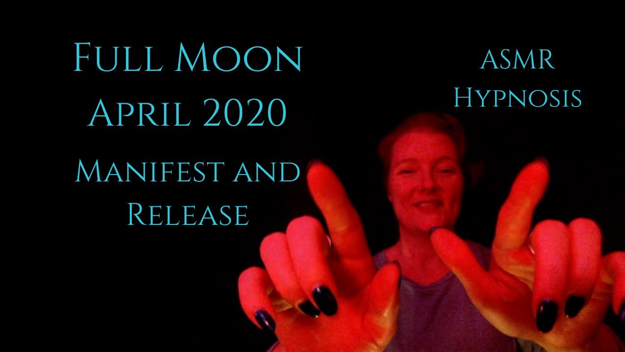 2020 Full Moon Energy | Manifest and Release | ASMR Hypnosis 💫 Real ...