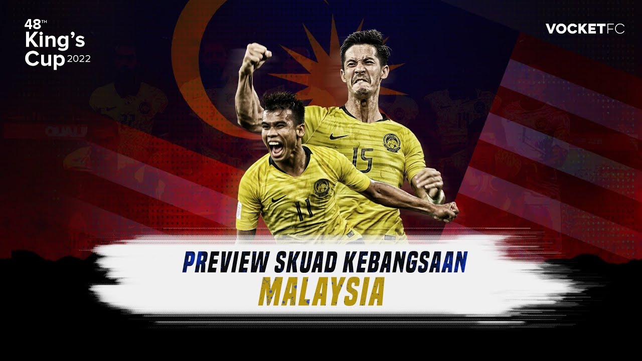 [VOCKET FC x TV9] Piala Raja Thailand 2022 - Malaysia vs Thailand - YouTube