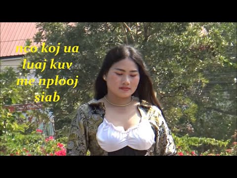 nco koj ua luaj kuv me nplooj siab cas wb niam nyob leeg sab ntuj - YouTube