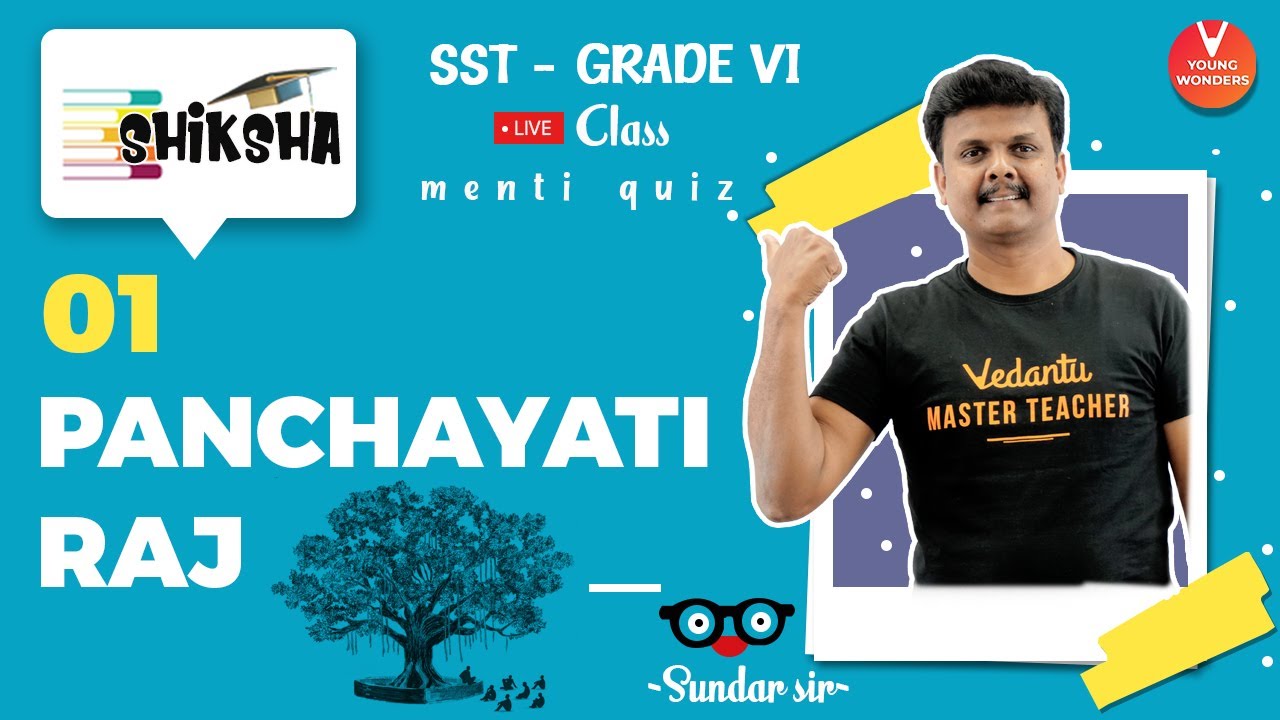 Panchayati Raj L1 NCERT Class 6 Civics Chapter 5 Political panchayati-raj-l1-ncert-class-6-civics-chapter-5-political