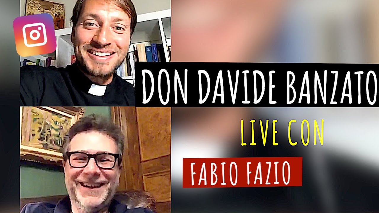 Don Davide Banzato live con Fabio Fazio #iorestoacasa - YouTube