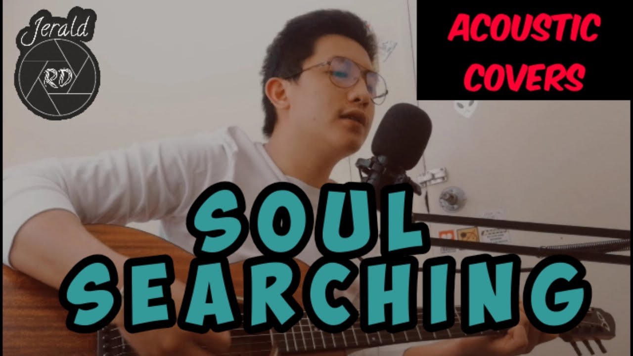 SOUL SEARCHING - URBANDUB Acoustic Cover|Jerald RD - YouTube
