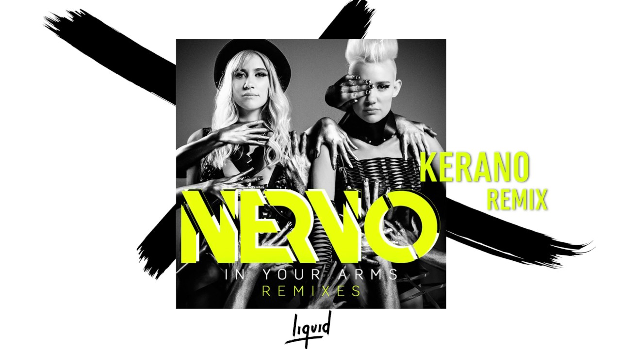 NERVO - In Your Arms (KERANO Remix) - YouTube