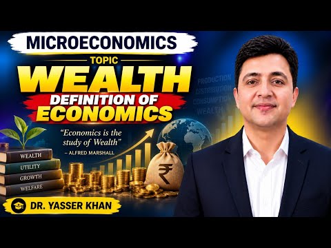 Wealth Definition Of Economics | Definition Of Economics | Economics | Microeconomics | UPSC