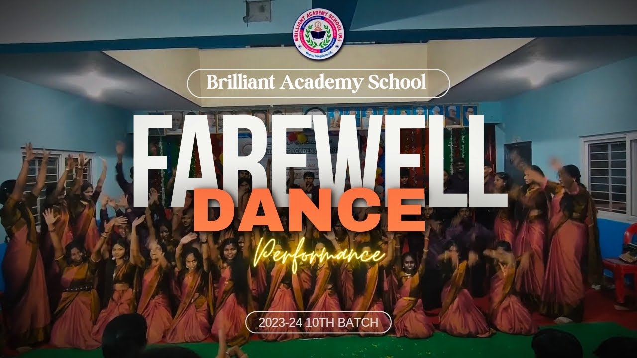 Farewell Dance | 10th Dance | Brilliant Academy School | Farewell ...