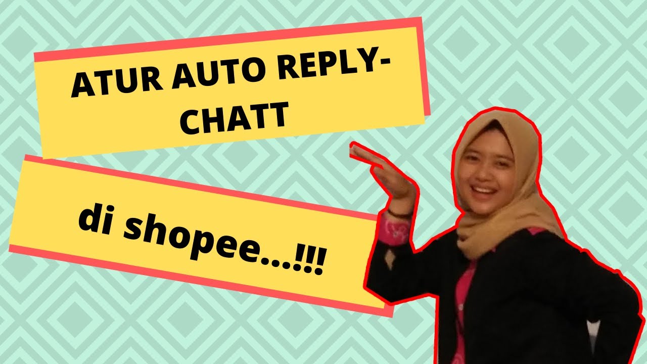 Cara Atur Auto Reply Chatt di Shopee Pakai HP - YouTube