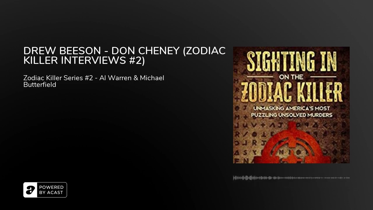 DREW BEESON - DON CHENEY (ZODIAC KILLER INTERVIEWS #2) - YouTube