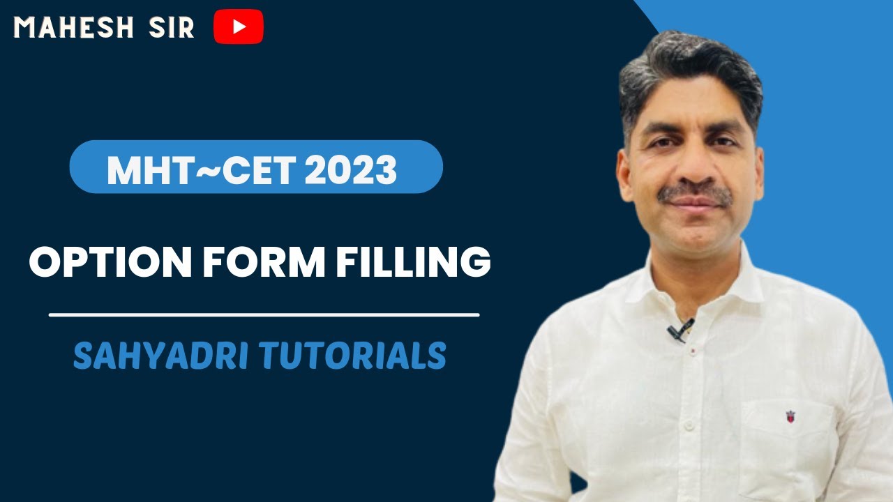 Option Form Filling | MHT~CET 2023 | Engineering | Sahyadri Tutorials ...