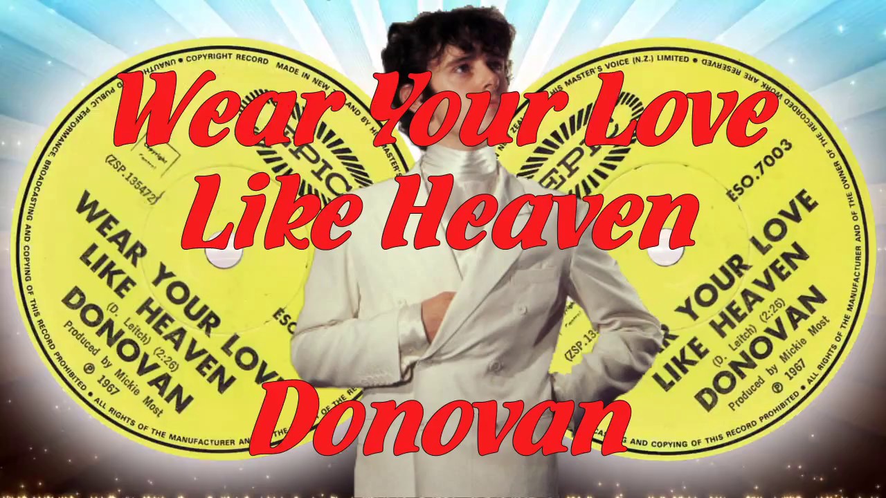 Donovan - Wear Your Love Like Heaven - YouTube