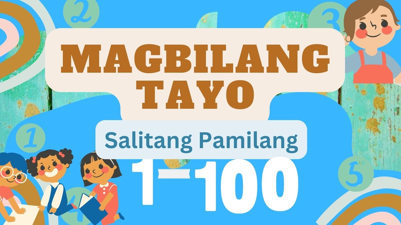 Salitang Pamilang | Magbilang Tayo | Isa hanggang isang daan | Counting ...