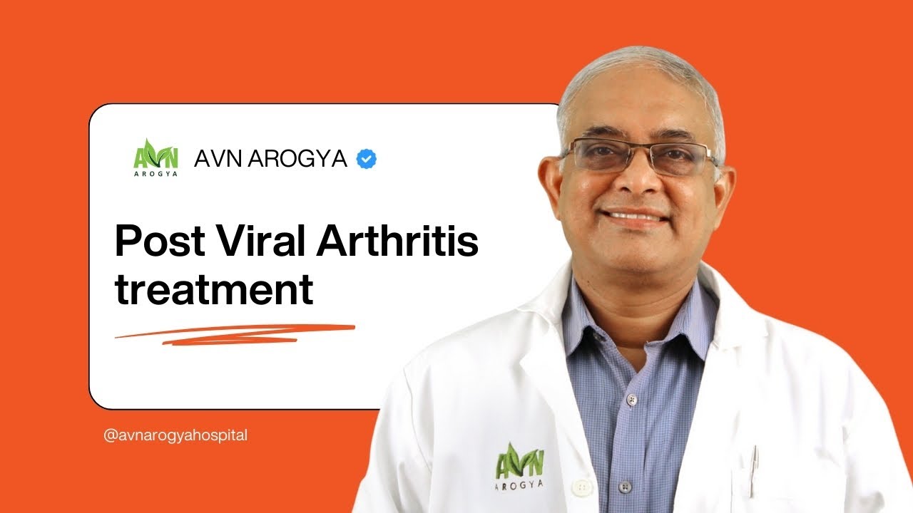 post-viral-arthritis-treatment-by-avn-arogya-www-avnarogya-in-youtube