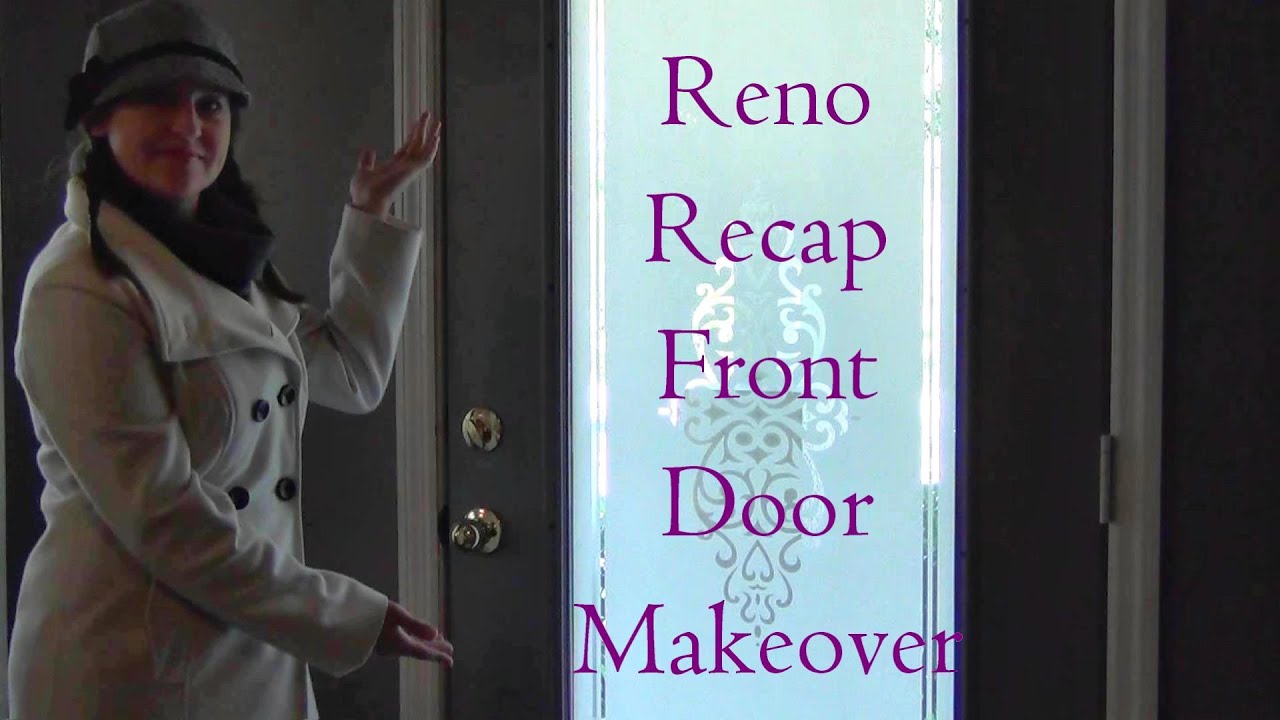 Reno Recap - Front Door Makeover - YouTube
