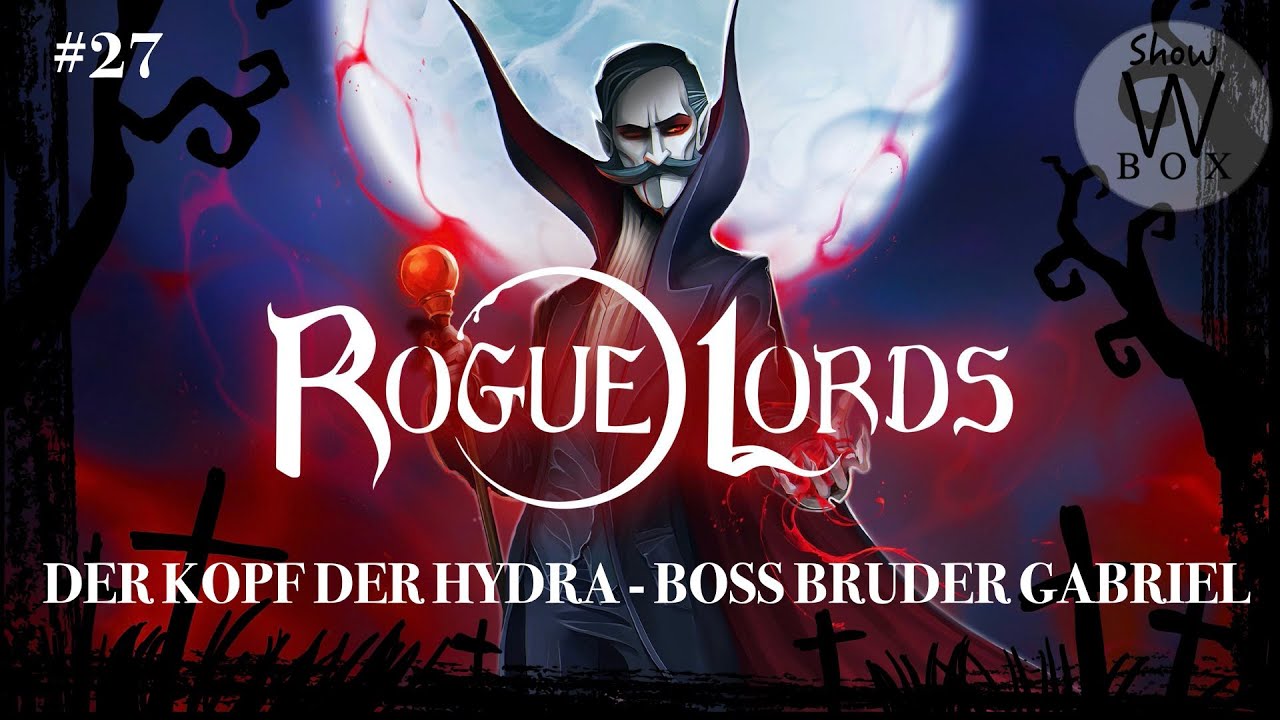 Rogue Lords Deutsch #27 | Der Kopf der Hydra - Epilog | Boss Bruder ...