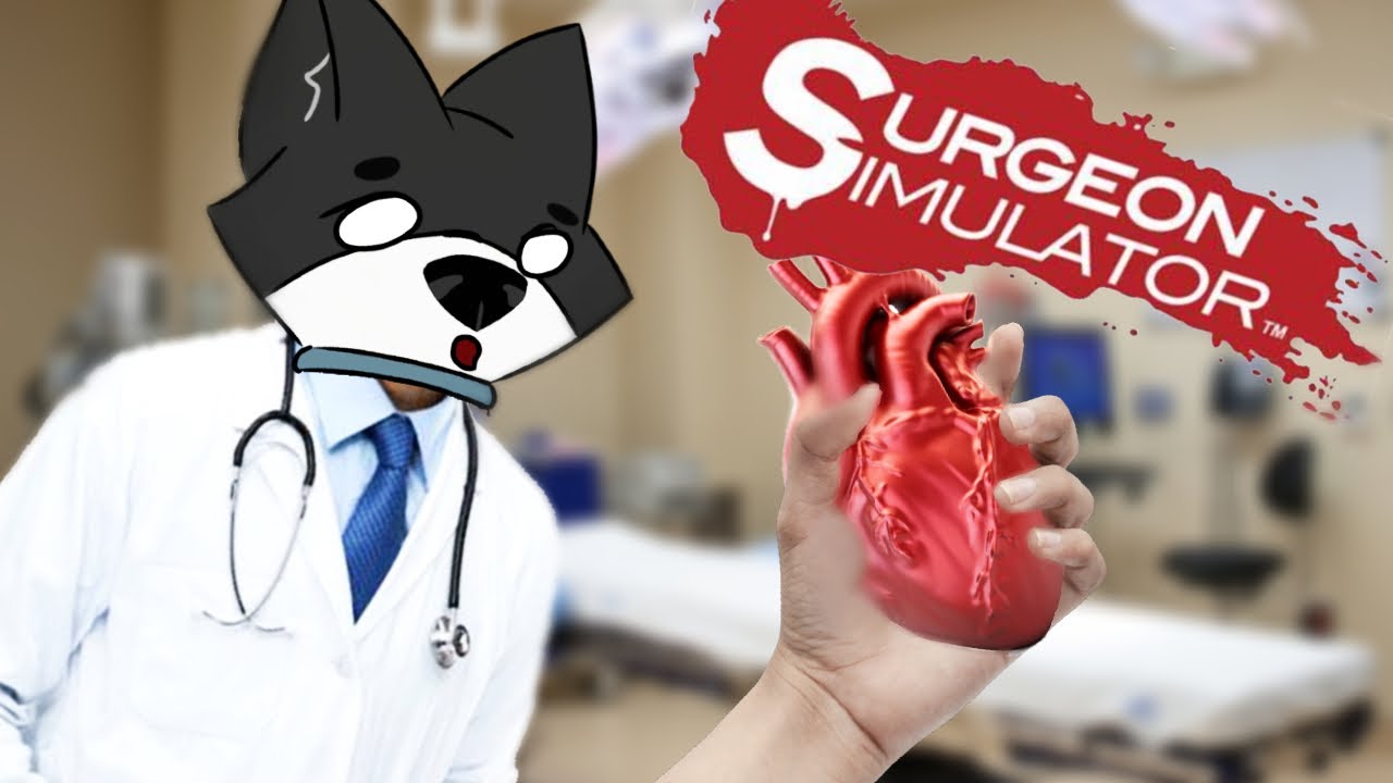 I'm DEFINITELY a REAL Doctor | Surgeon Simulator - YouTube