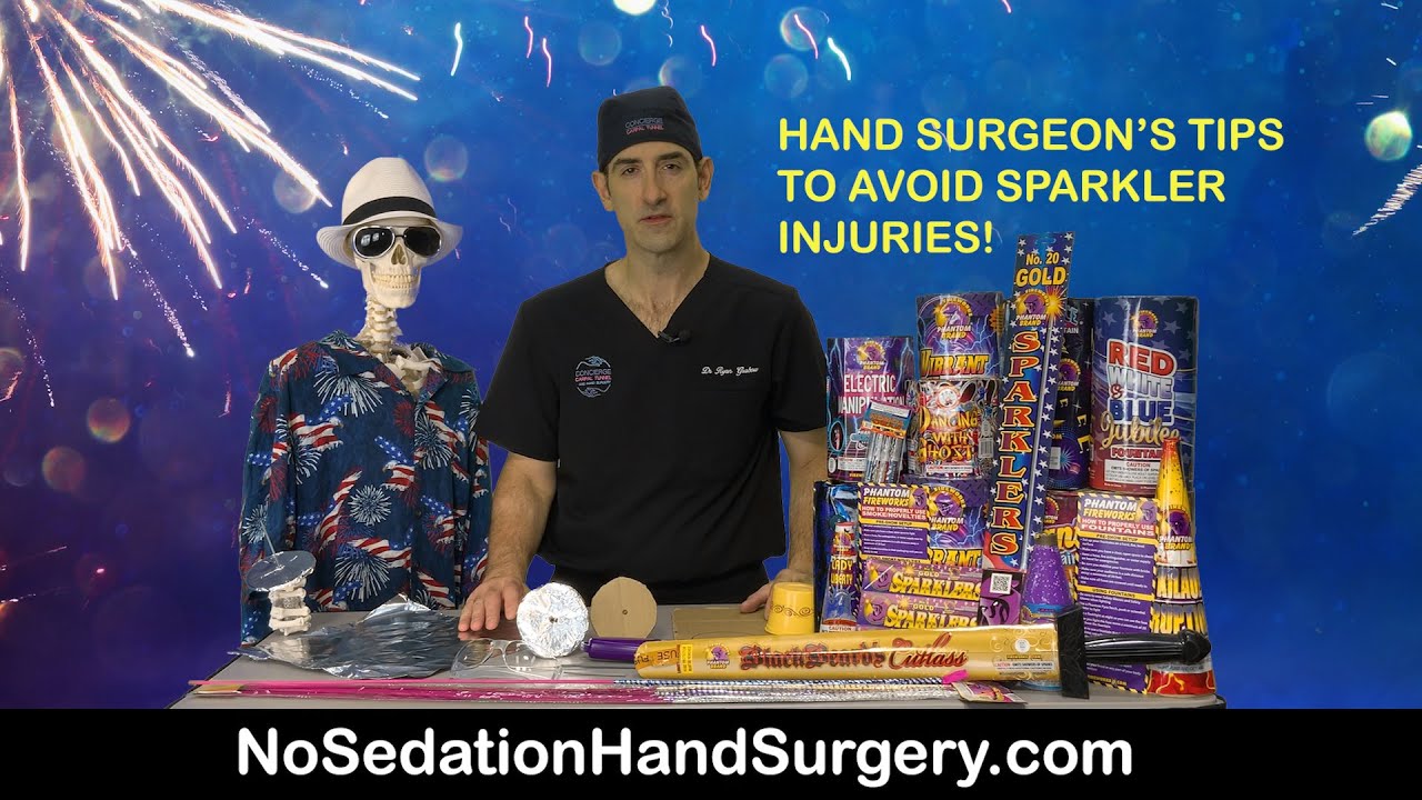 AVOID SPARKLER SEVERE BURNS! Safety Tips from an Actual Hand Surgeon ...