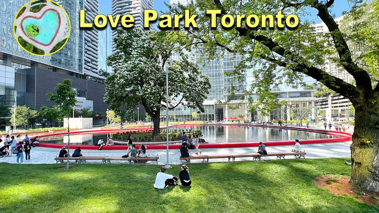 LOVE Park Downtown Toronto | Waterfront Toronto NEW Park | Canada - YouTube