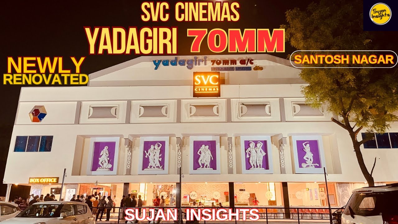 SVC Yadagiri 70MM Santosh Nagar | Newly Renovated | Best single screen Theatre | Yadagiri 70MM ...
