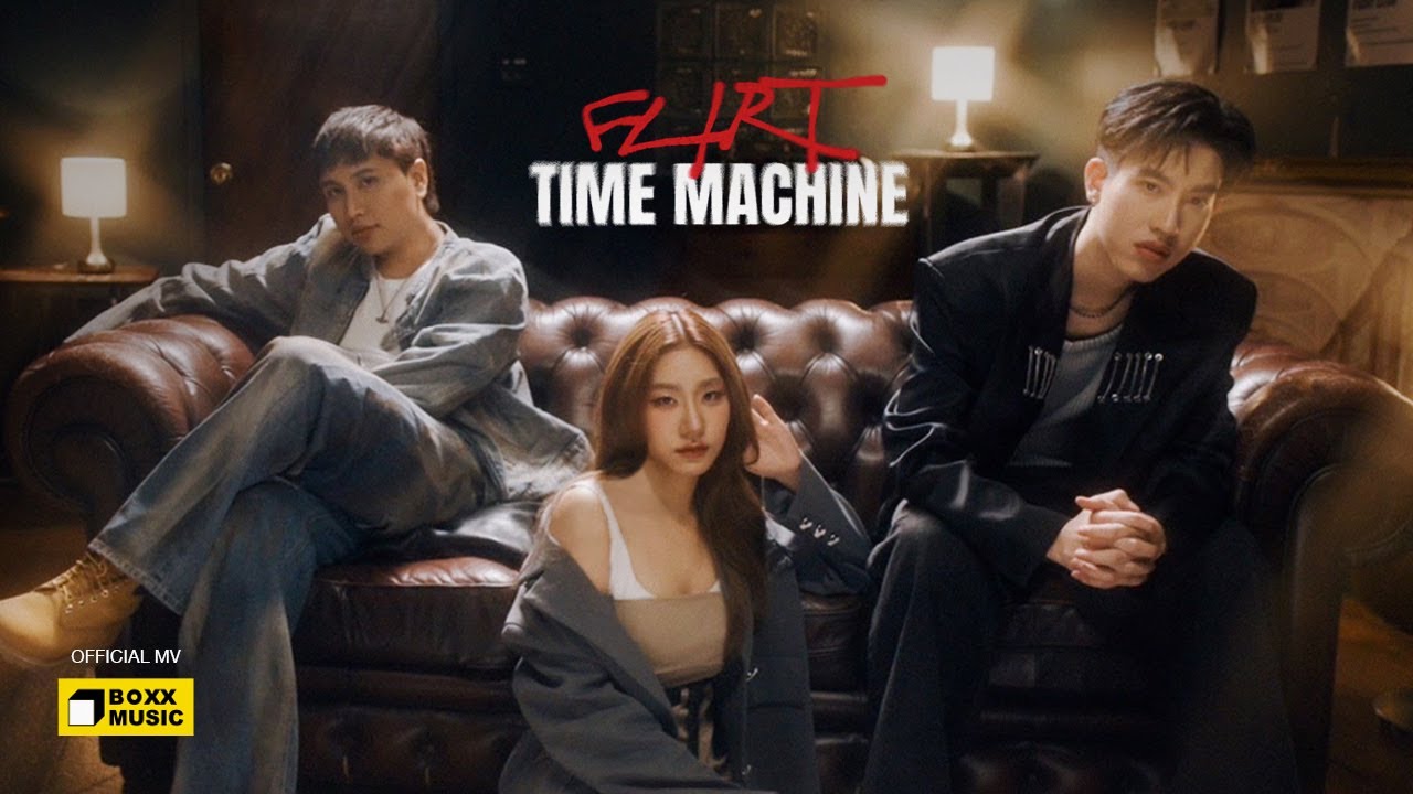 TIME MACHINE - FLIRT [Official MV] - YouTube