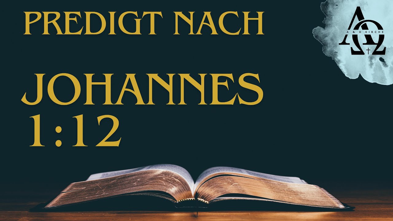 Predigt nach Johannes 1:12 || Oliver Meister || A & O || Wiesbaden ...