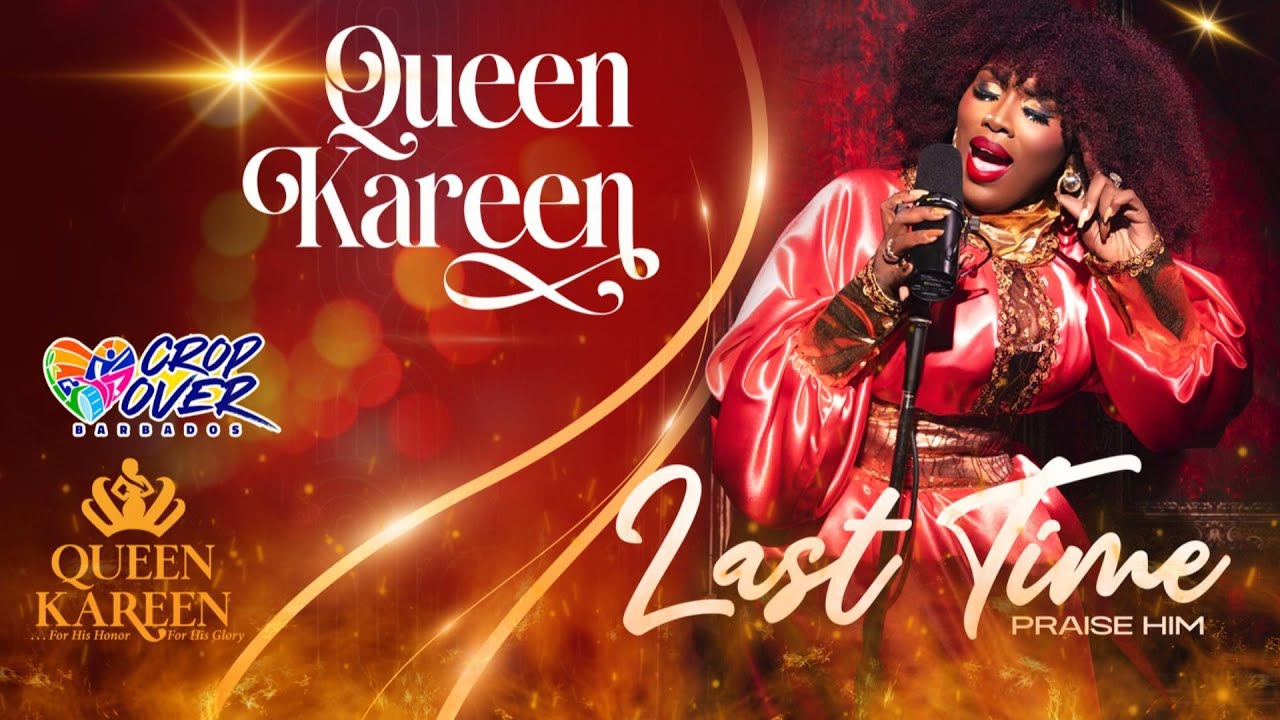 Queen Kareen - Last Time (Praise Him)(Official Audio) Sweet-Soca Gospel ...