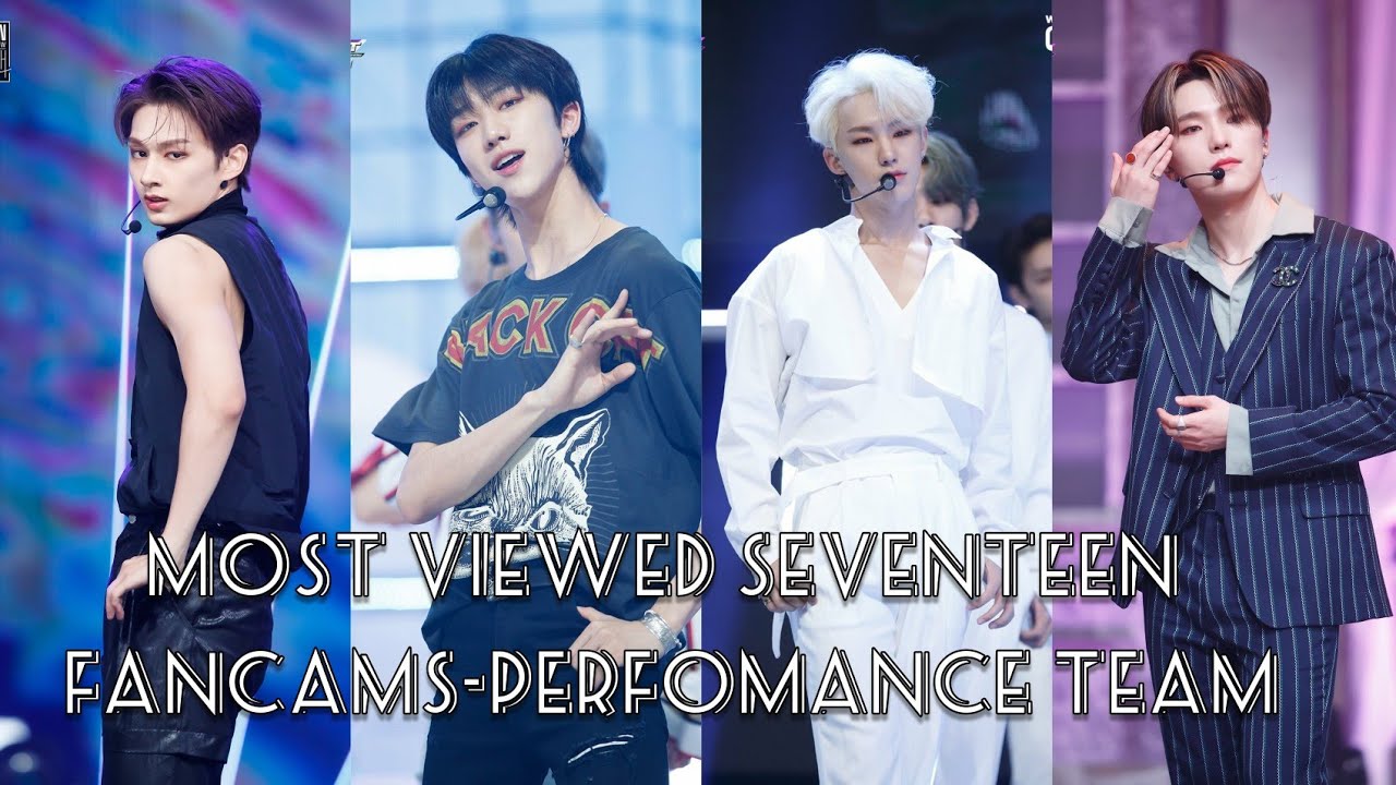 Most Viewed Seventeen Fancams - Perfomance Team - YouTube
