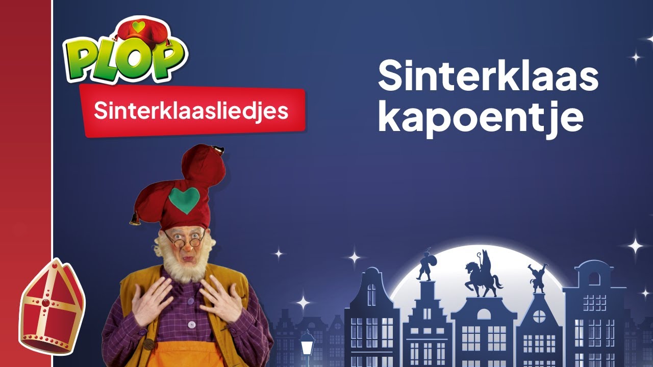 Sinterklaasliedje: Sinterklaas kapoentje - Kabouter Plop | Studio 100 ...