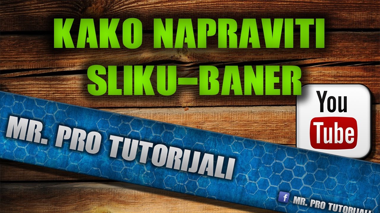 Kako napraviti Sliku/Baner za YouTube kanal - YouTube